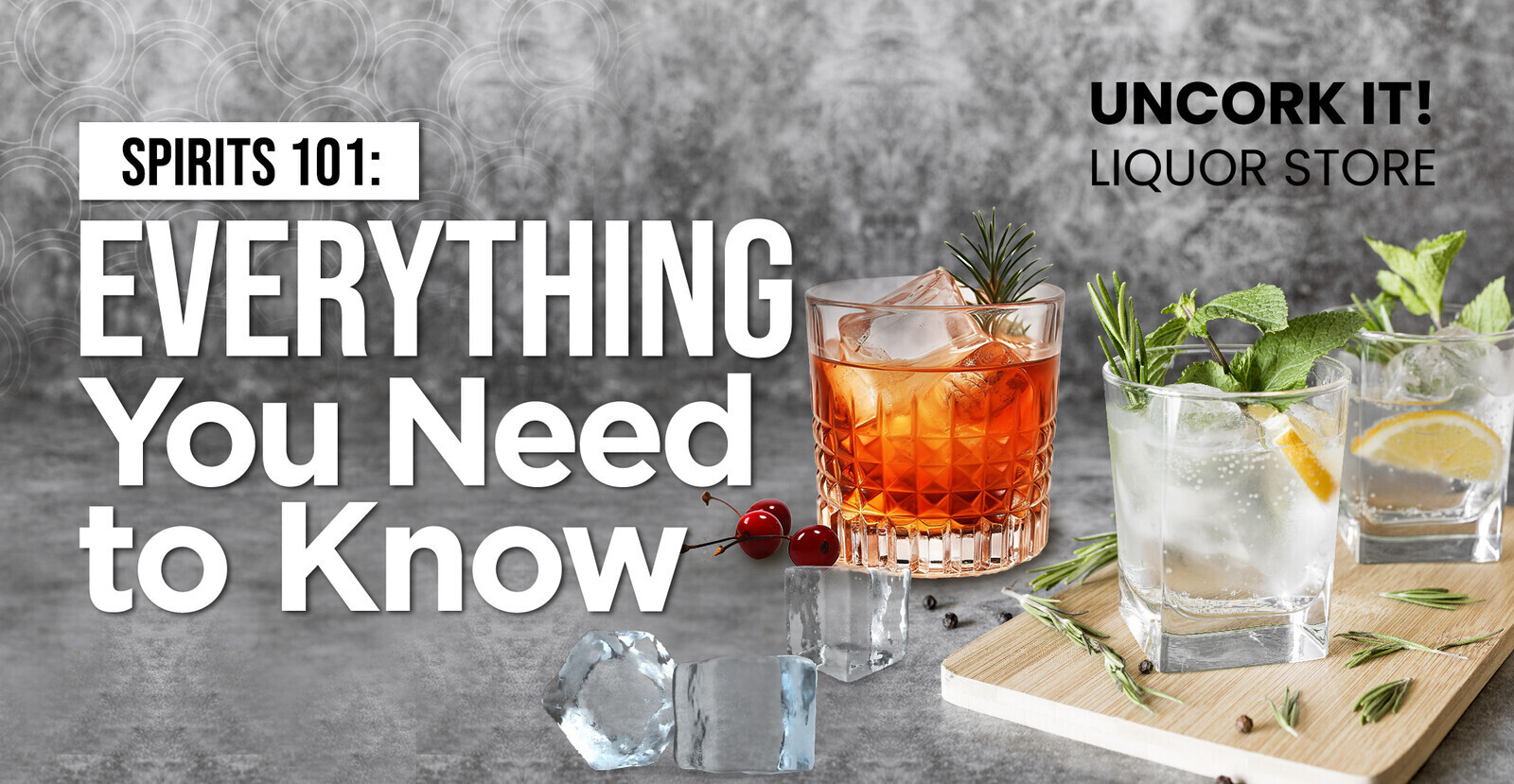 Spirits 101: Everything You Need to Know - Liquor Store Chicago ...