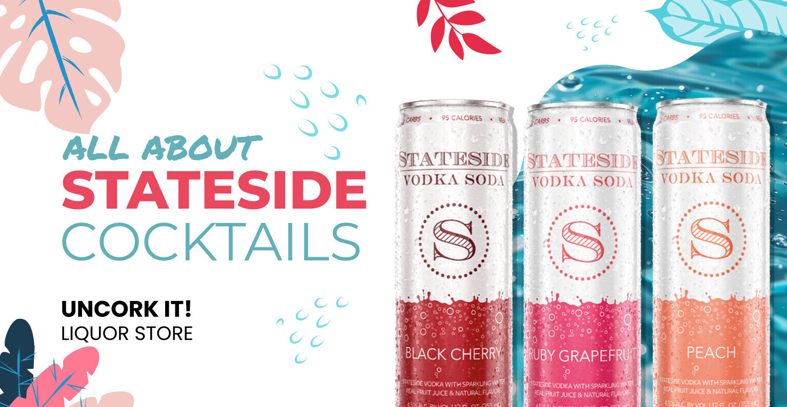 All About Stateside Vodka and Stateside Cocktails - Liquor Store ...