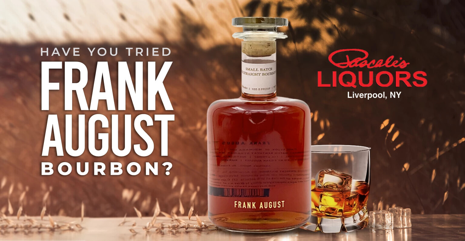 Discovering Frank August Small Batch and Single Barrel Bourbon - Your ...