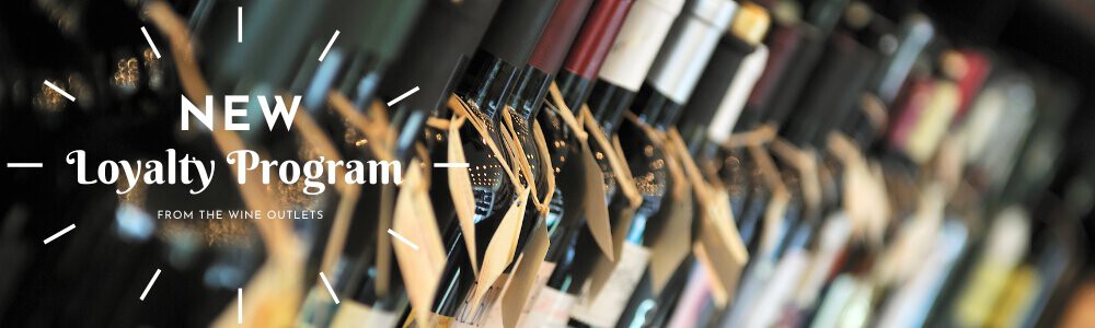 Our Loyalty Program - The Wine Outlet